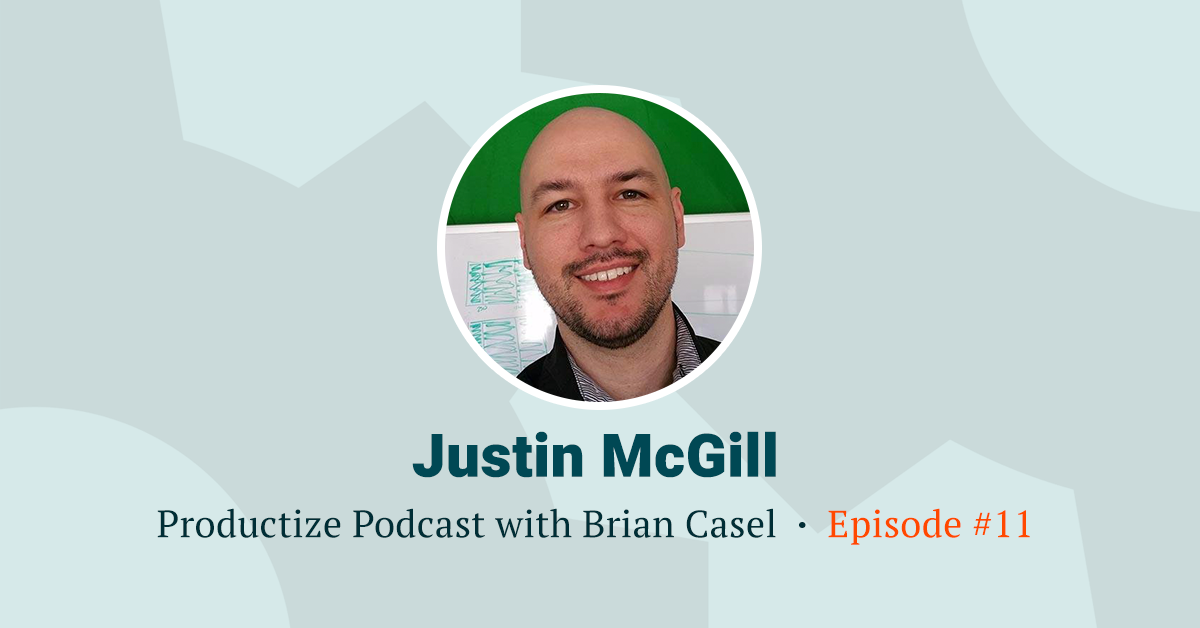 Software *With* a Service: The Story of LeadFuze w/ Justin McGill