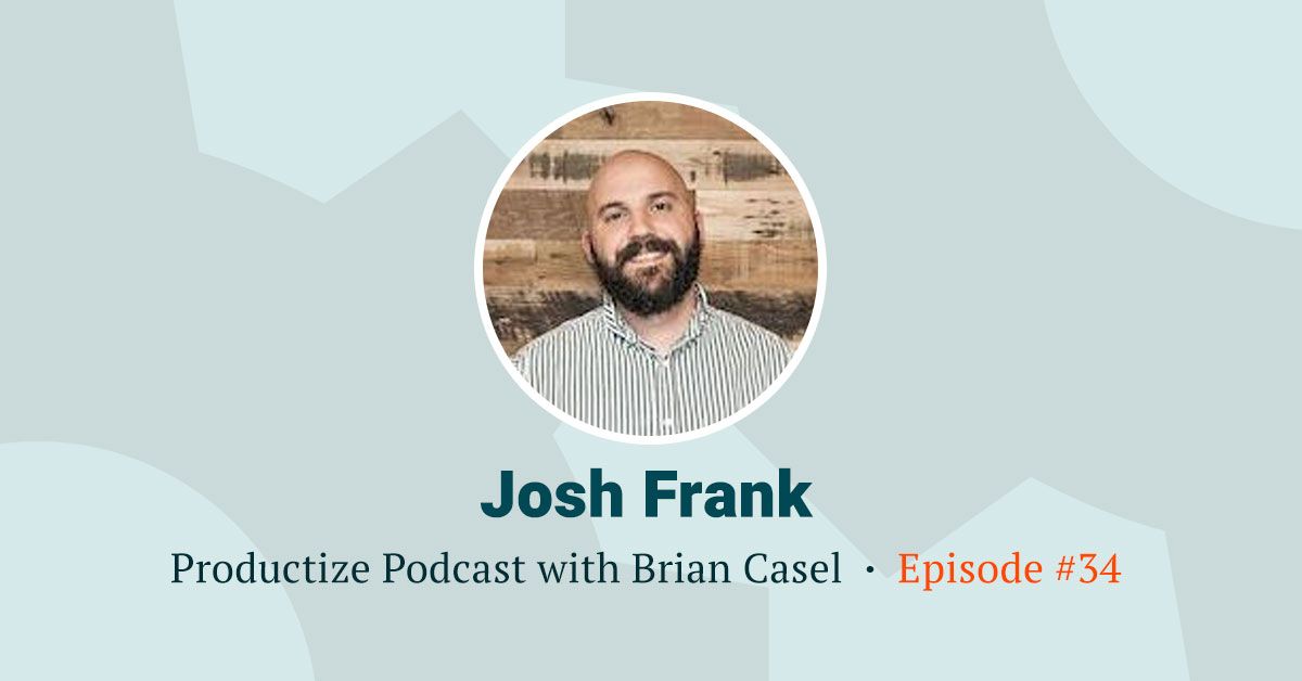 Un-Productizing a Conversion Rate Optimization service w/ Josh Frank