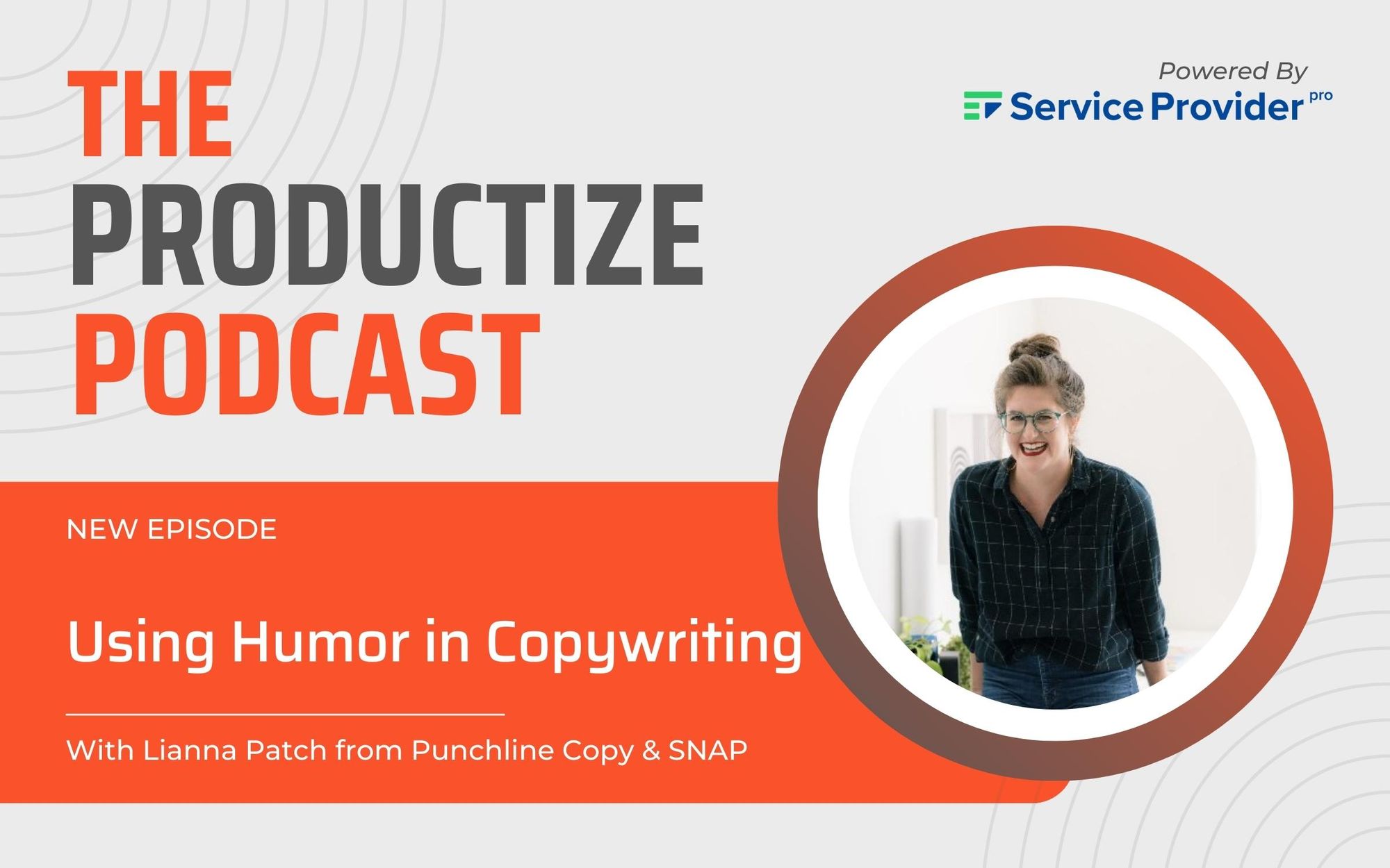 Using Humor in Copywriting w/ Lianna Patch