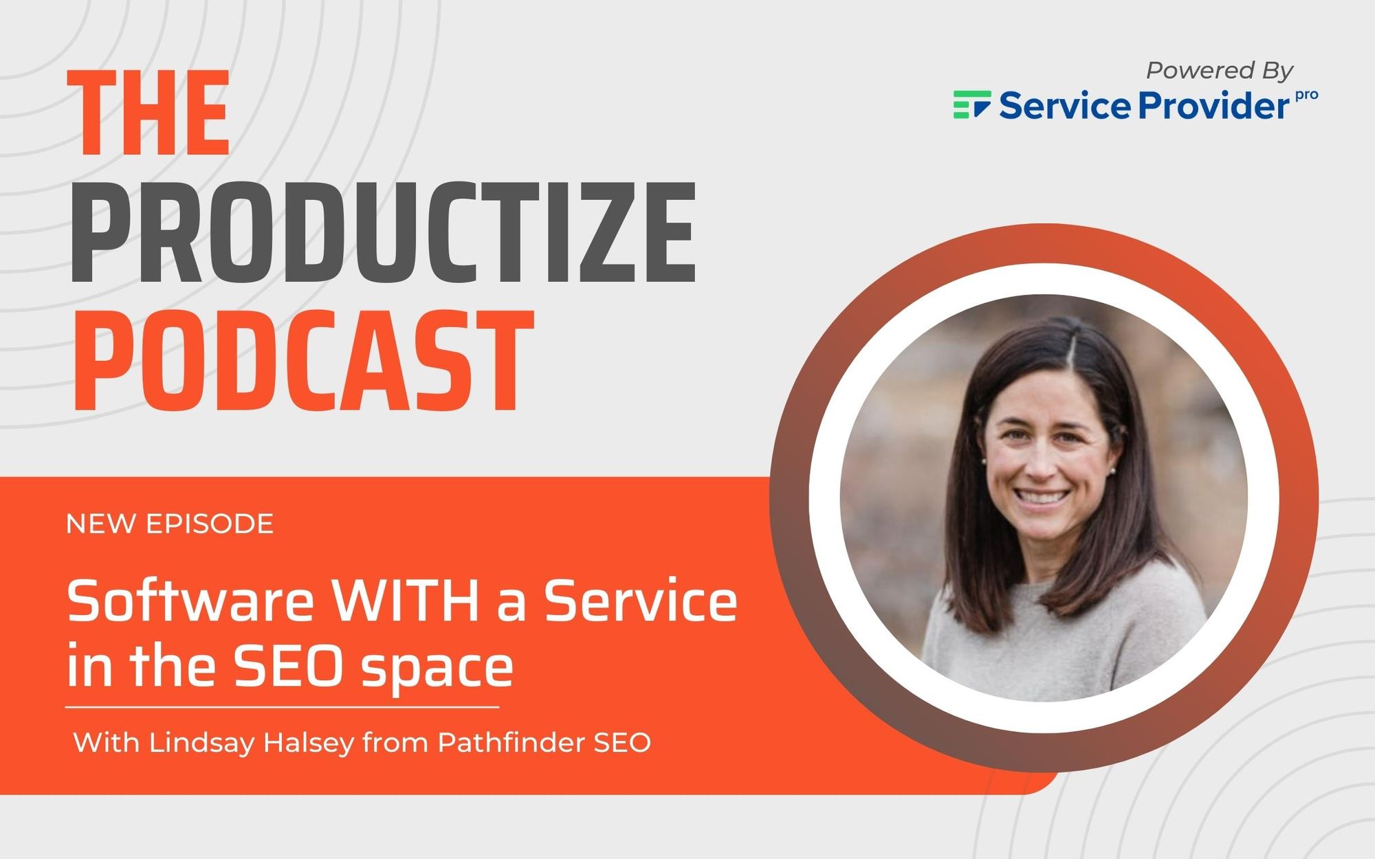 Software WITH a Service in the SEO space w/ Lindsay Halsey