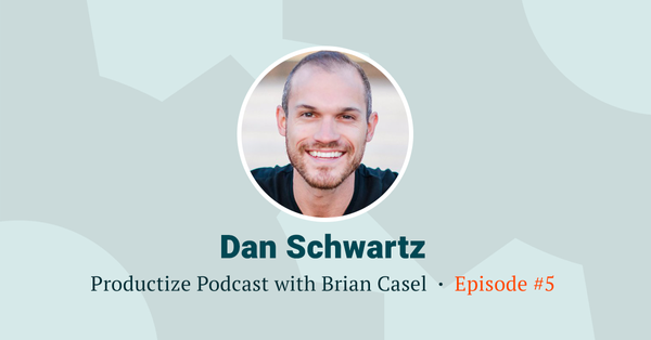 From Accidental Idea to $50k Launch of Dan Schwartz’s Productized Service for the Real Estate ...